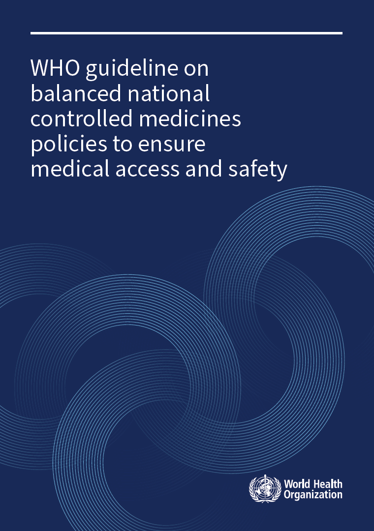 New WHO Guideline on Access to Controlled Medicines - Pallium India ...